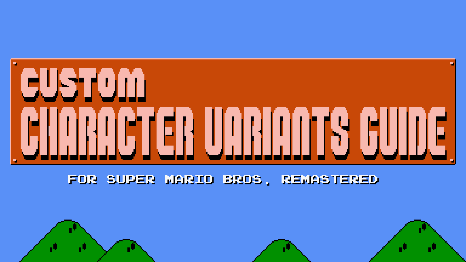 Custom Character Variants Tutorial for Super Mario Bros. Remastered ...