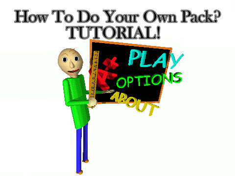 How To Do Texture Pack? Tutorial for Baldi's Basics | Baldi Tutorials