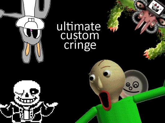 ultimate custom cringe [Ultimate Custom Night] [Works In Progress]