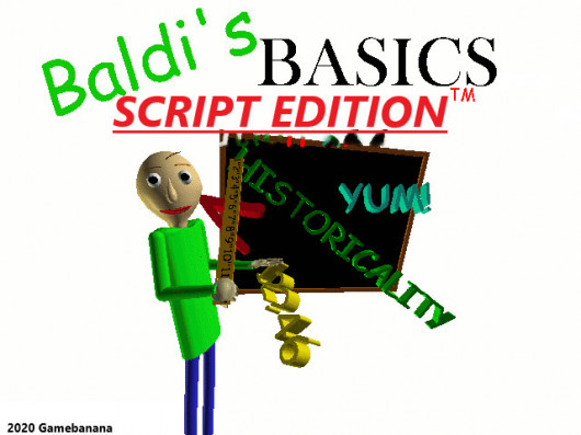 Baldi`s Basics - Easy Scripts Edition(WIP!) [Baldi's Basics] [Works In ...
