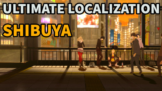 Ultimate Localization - Shibuya [Persona 5 Royal (PC)] [Works In Progress]
