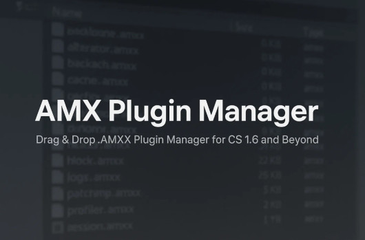 [WIP Software] AMX Plugin Manager Work In Progress for Counter-Strike 1.6 | CS1.6 Works In Progress