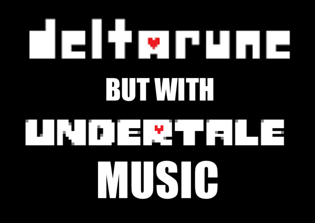 Deltarune but with Undertale music Work In Progress for Deltarune | DR ...