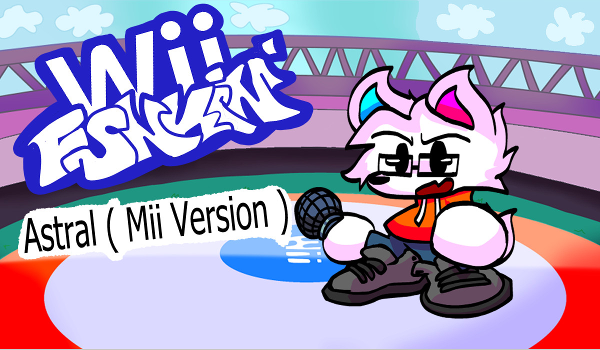 Astral Over Boyfriend( Mii Version ) Work In Progress for Friday Night ...