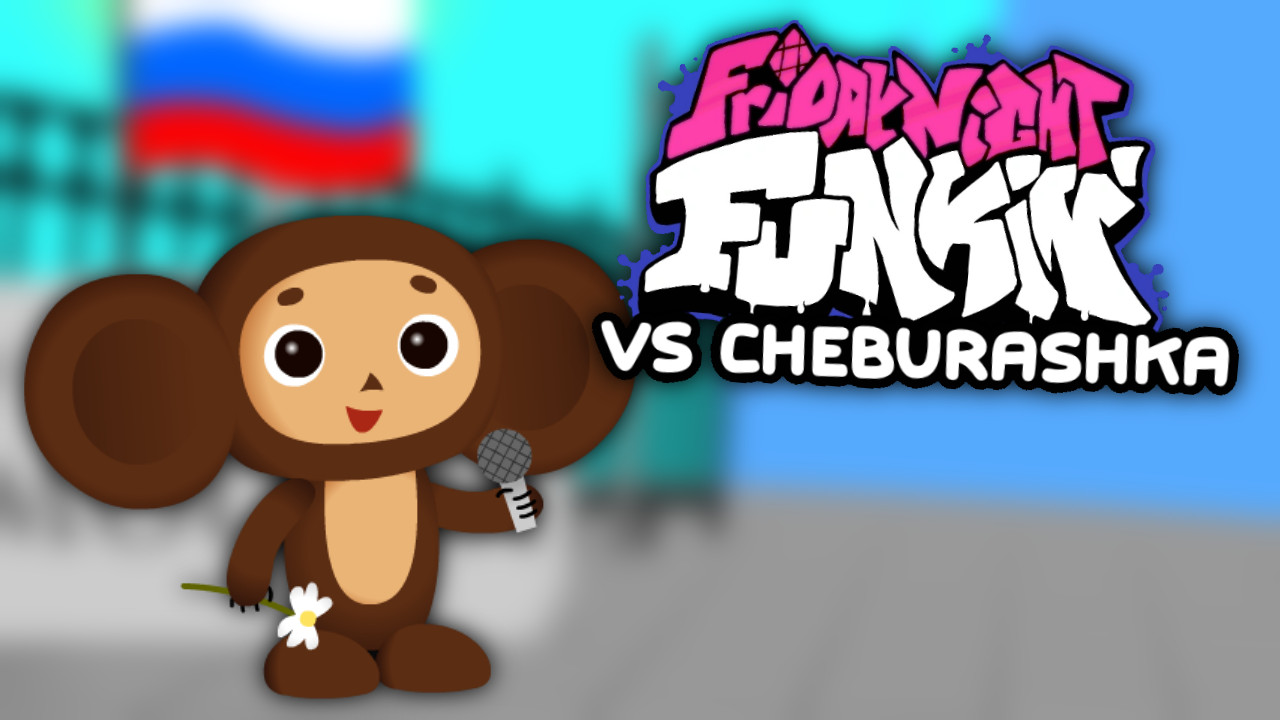 Vs. Cheburashka [Friday Night Funkin'] [Works In Progress]