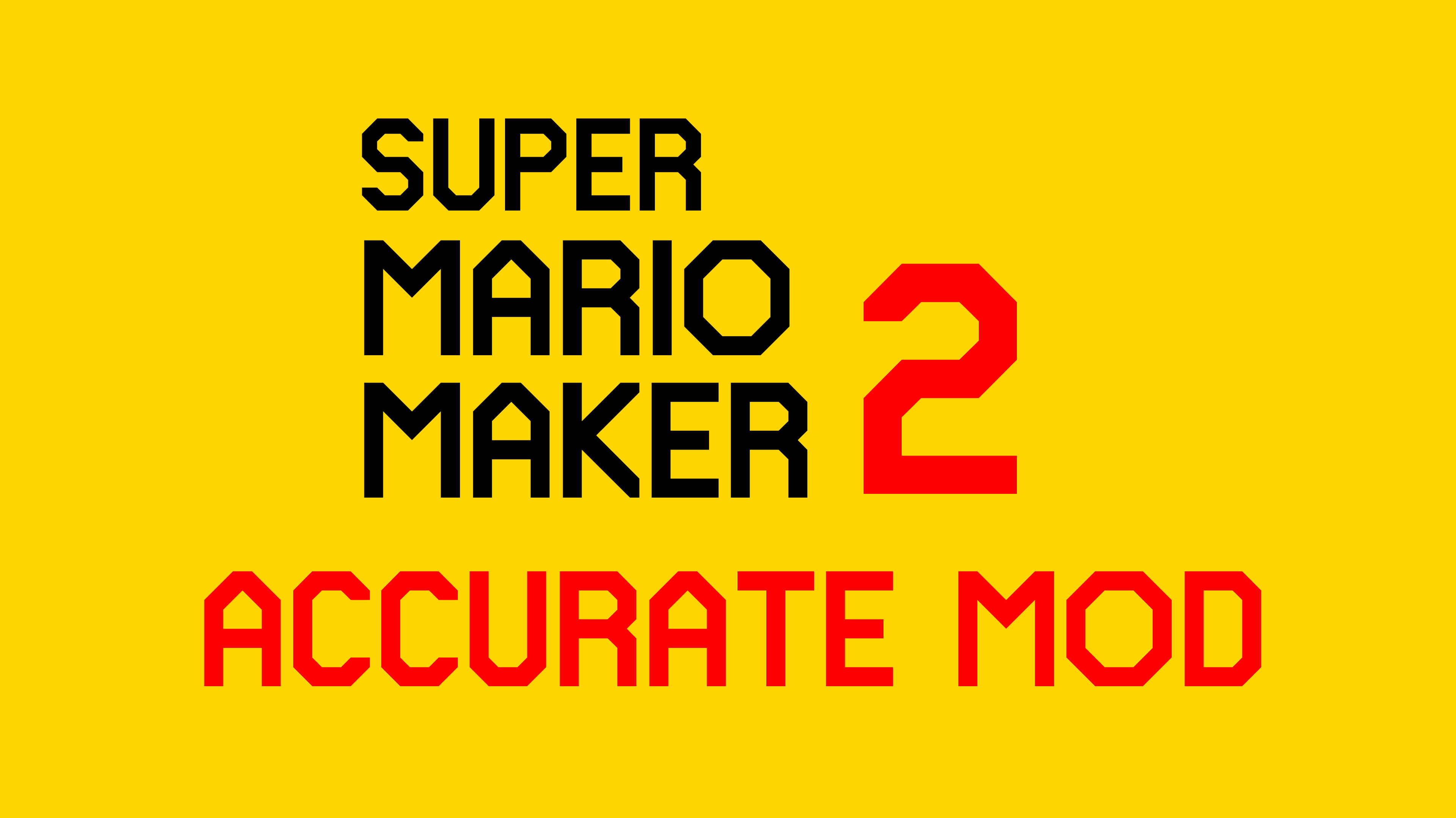 SMM2 Accurate Mod [Super Mario Maker 2] [Works In Progress]
