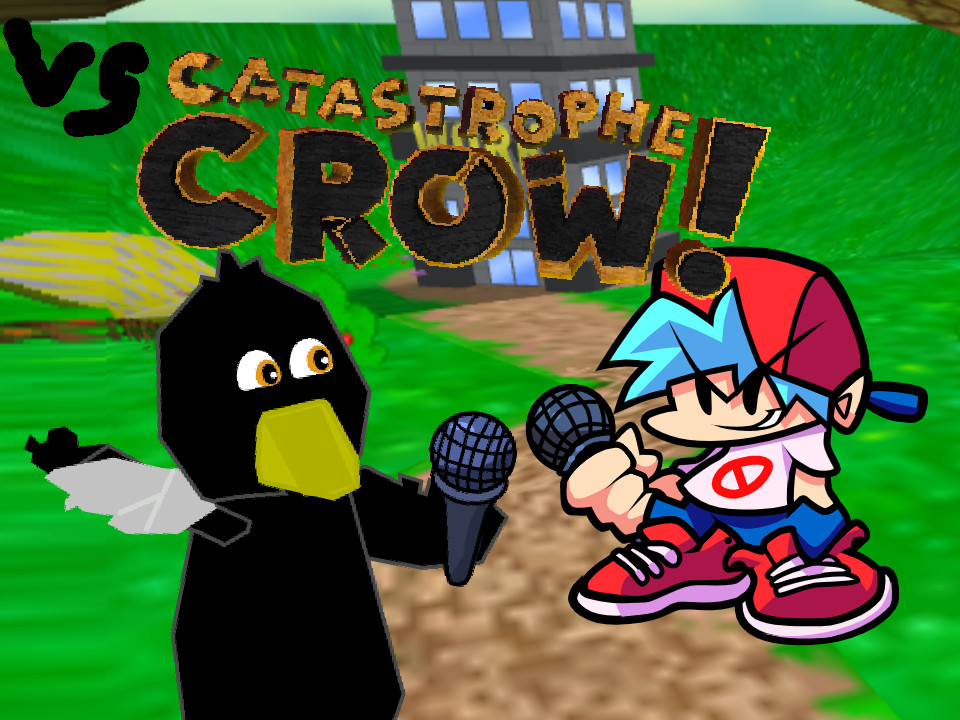 FNF Vs Catastrophe Crow [MOD BEING REMADE] Work In Progress for Friday ...
