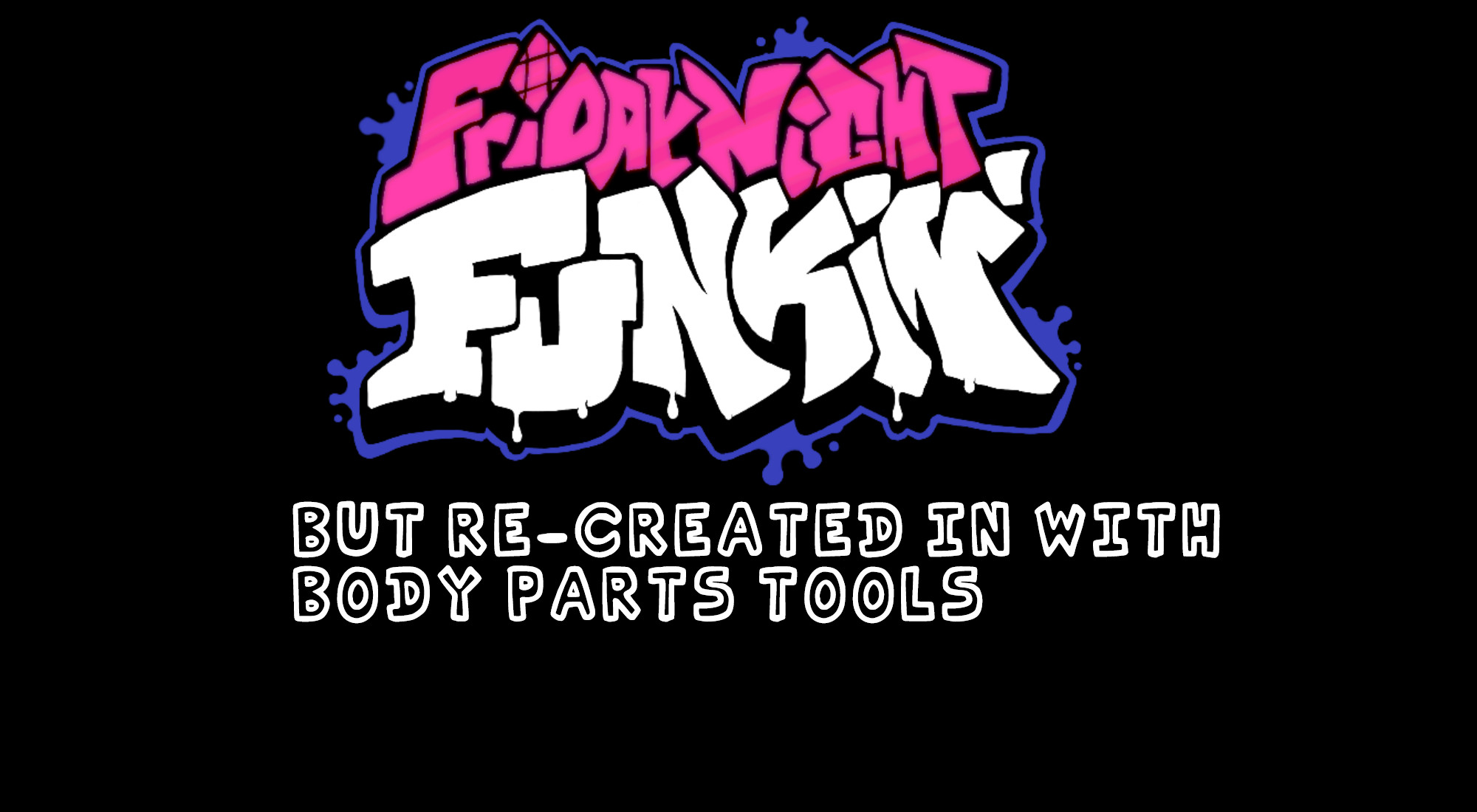 FNF but re-created with the body parts tools [Friday Night Funkin ...