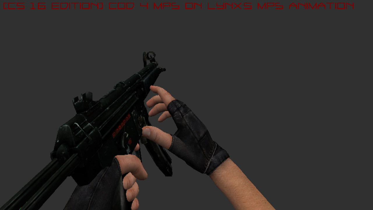 COD 4 MP5 on Lynx's MP5 Animation Work In Progress for Counter-Strike 1 ...