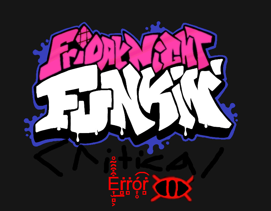 FNF: Critical Error Work In Progress for Friday Night Funkin' | FNF ...