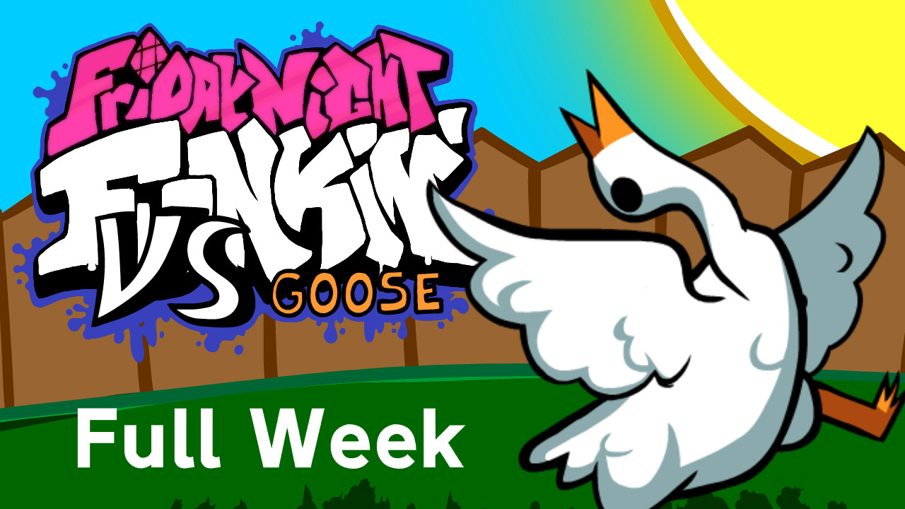 VS. Goose FULL WEEK [Friday Night Funkin'] [Works In Progress]