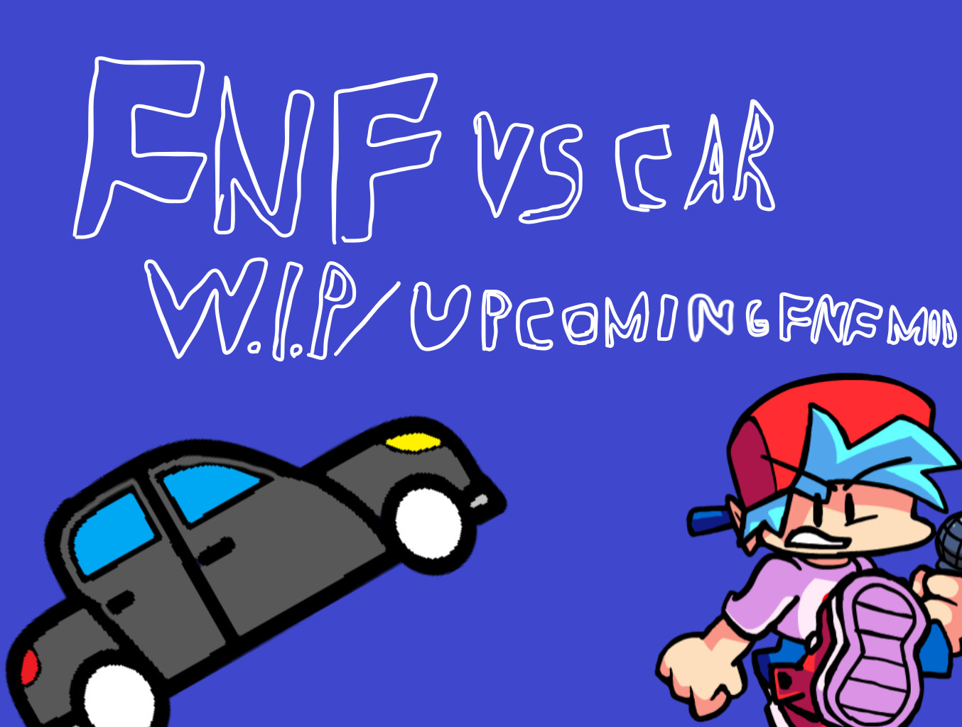 FNF Vs Car [Friday Night Funkin'] [Works In Progress]