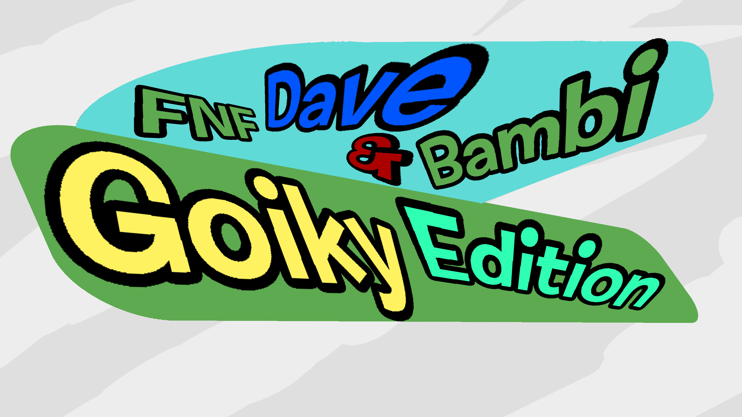 Dave and Bambi: Goiky Edition Work In Progress for Friday Night Funkin ...