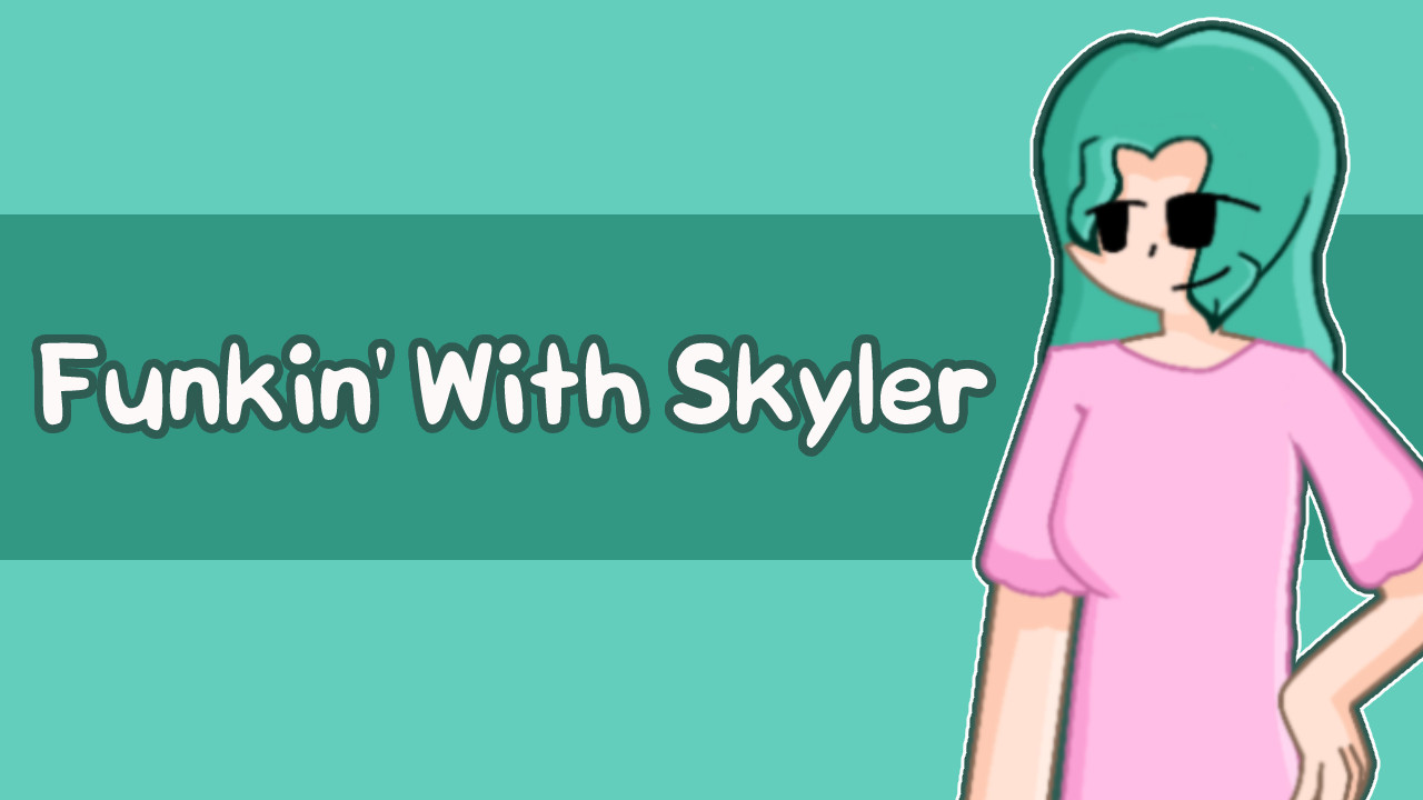 Funkin' With Skyler Work In Progress for Friday Night Funkin' | FNF ...