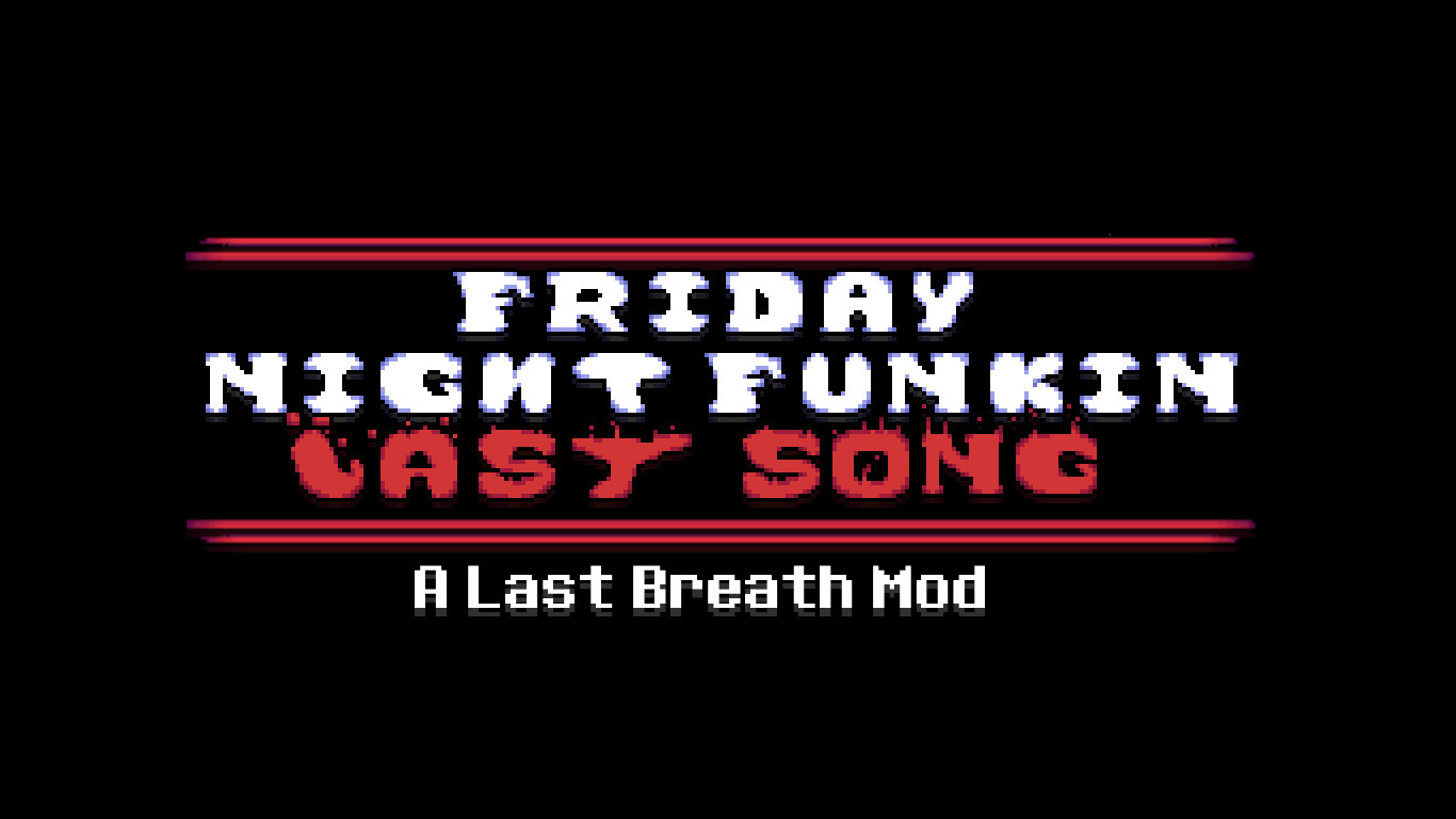Friday Night Funkin' Last Song Ver. 2 [Friday Night Funkin'] [Works In ...