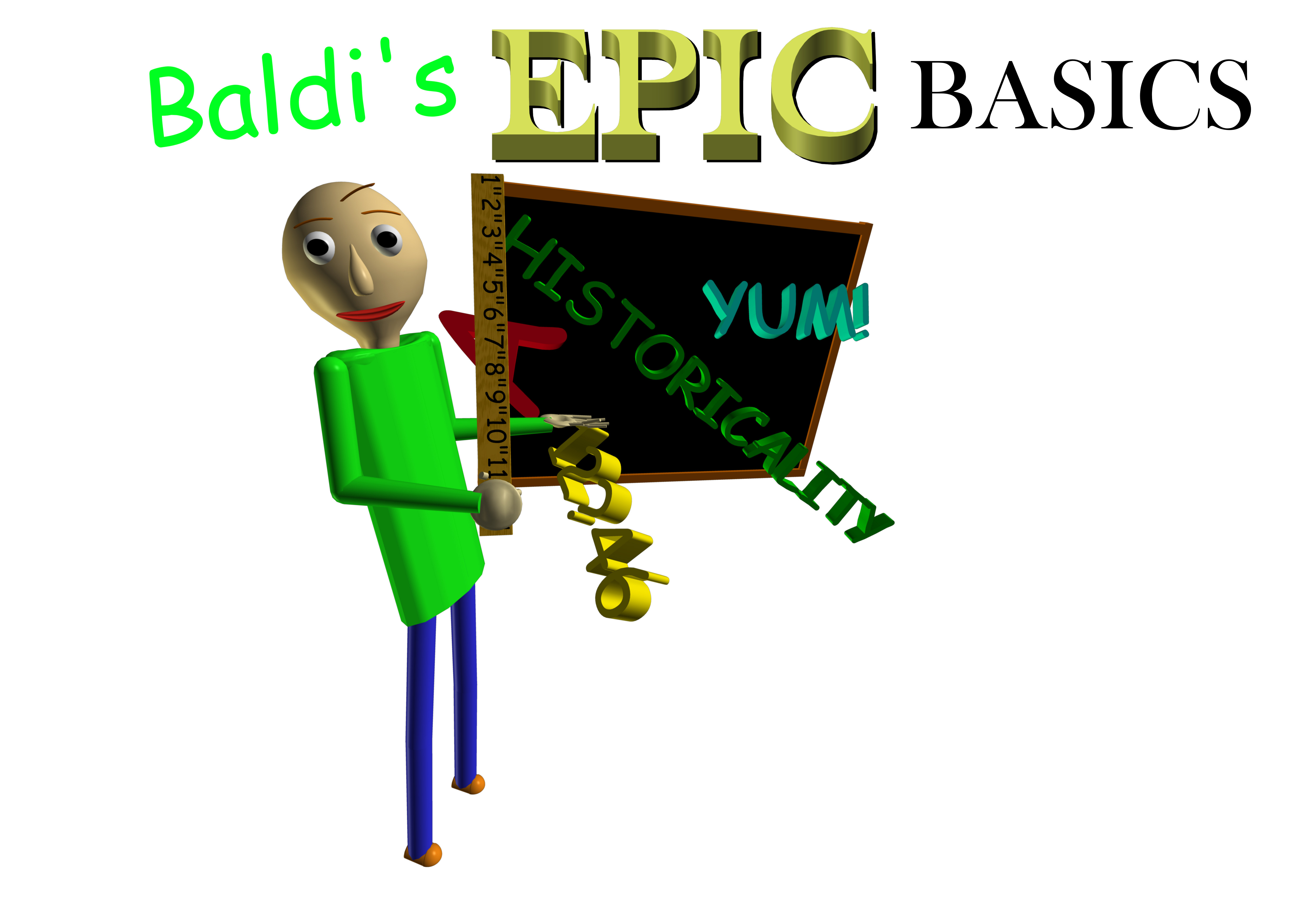 Baldi's EPIC Basics [Baldi's Basics] [Works In Progress]