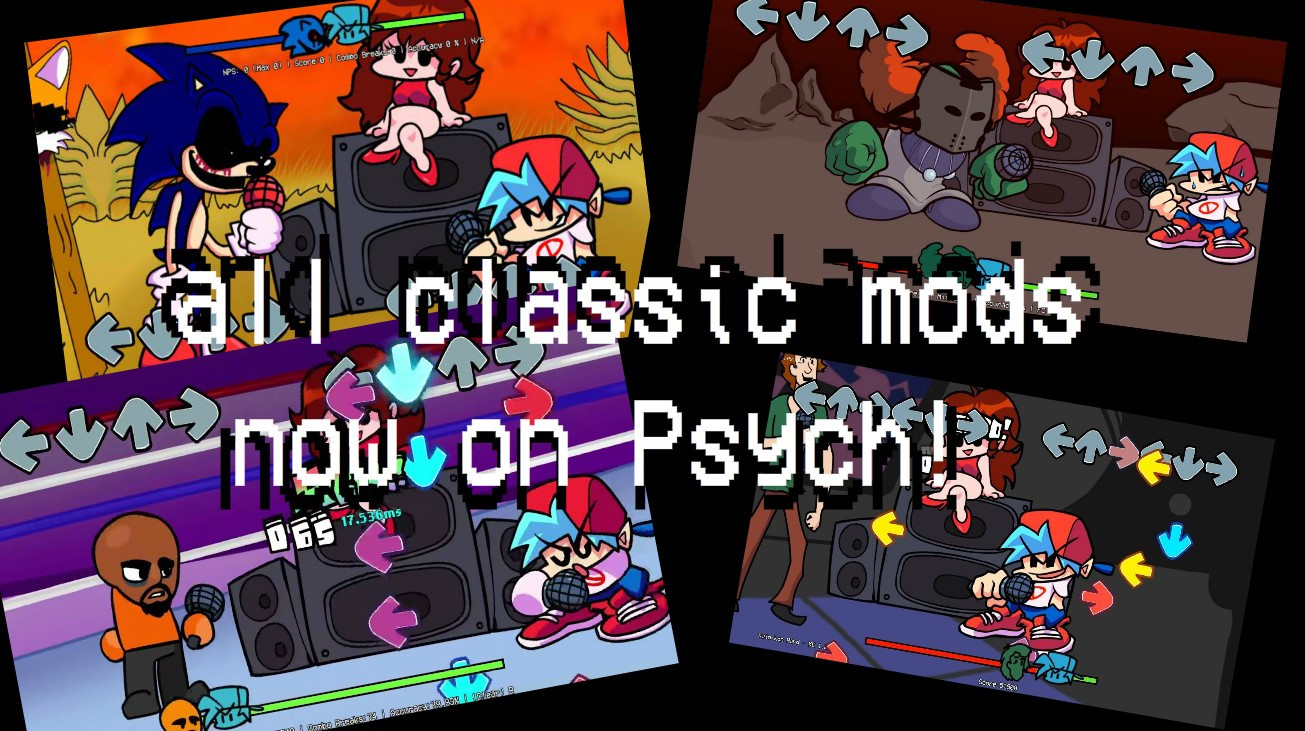 FNF Classic Mods PSYCH Port [Friday Night Funkin'] [Works In Progress]