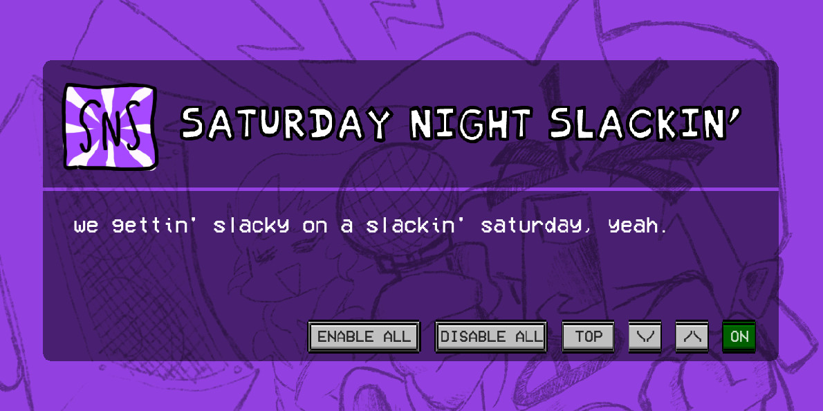 Saturday Night Slackin' [Friday Night Funkin'] [Works In Progress]