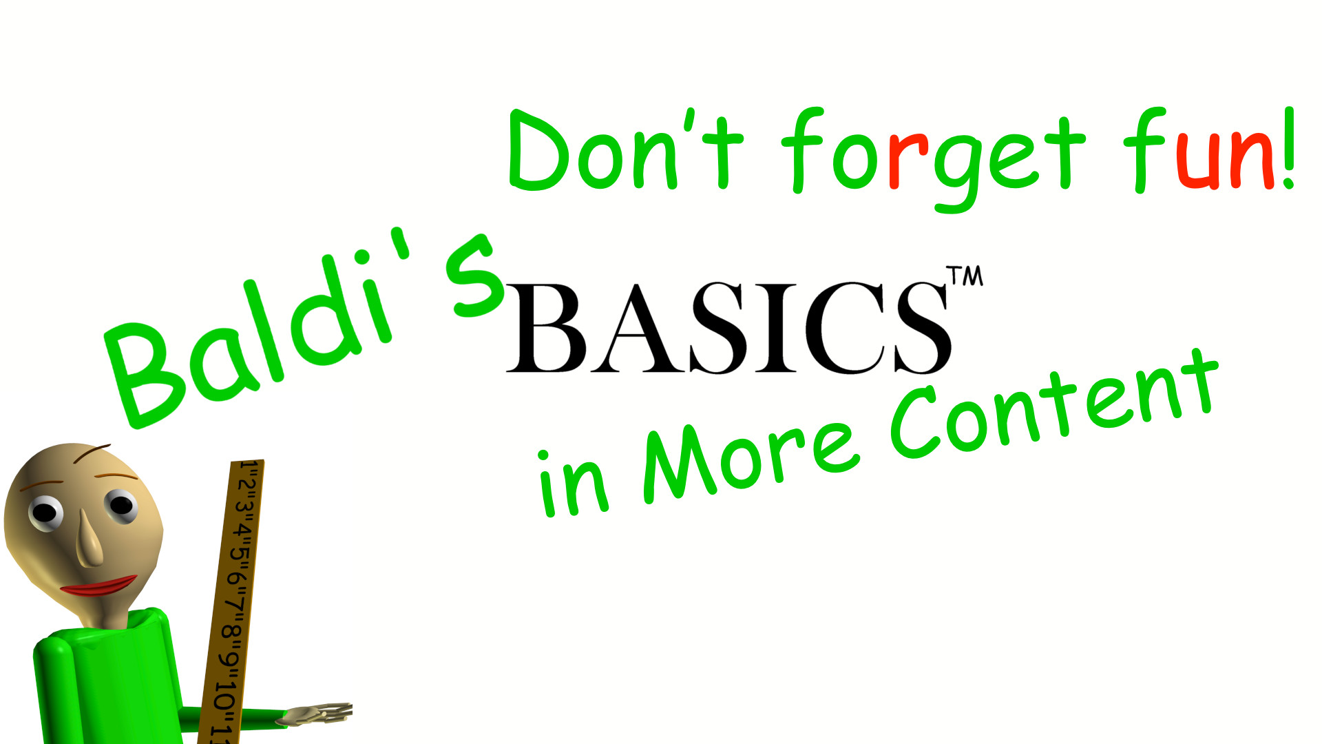 Baldi's Basics in More Content! [Baldi's Basics] [Works In Progress]