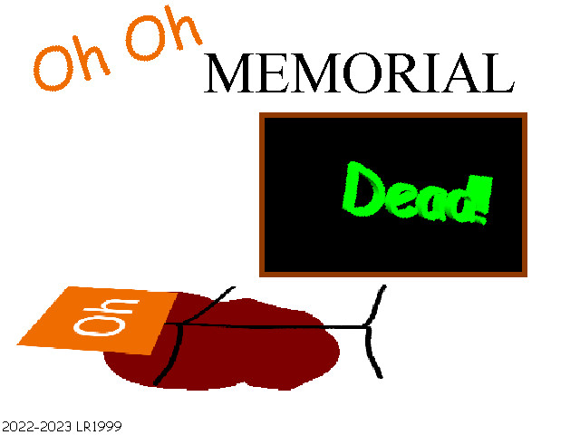 Oh Oh Memorial [Baldi's Basics] [Works In Progress]