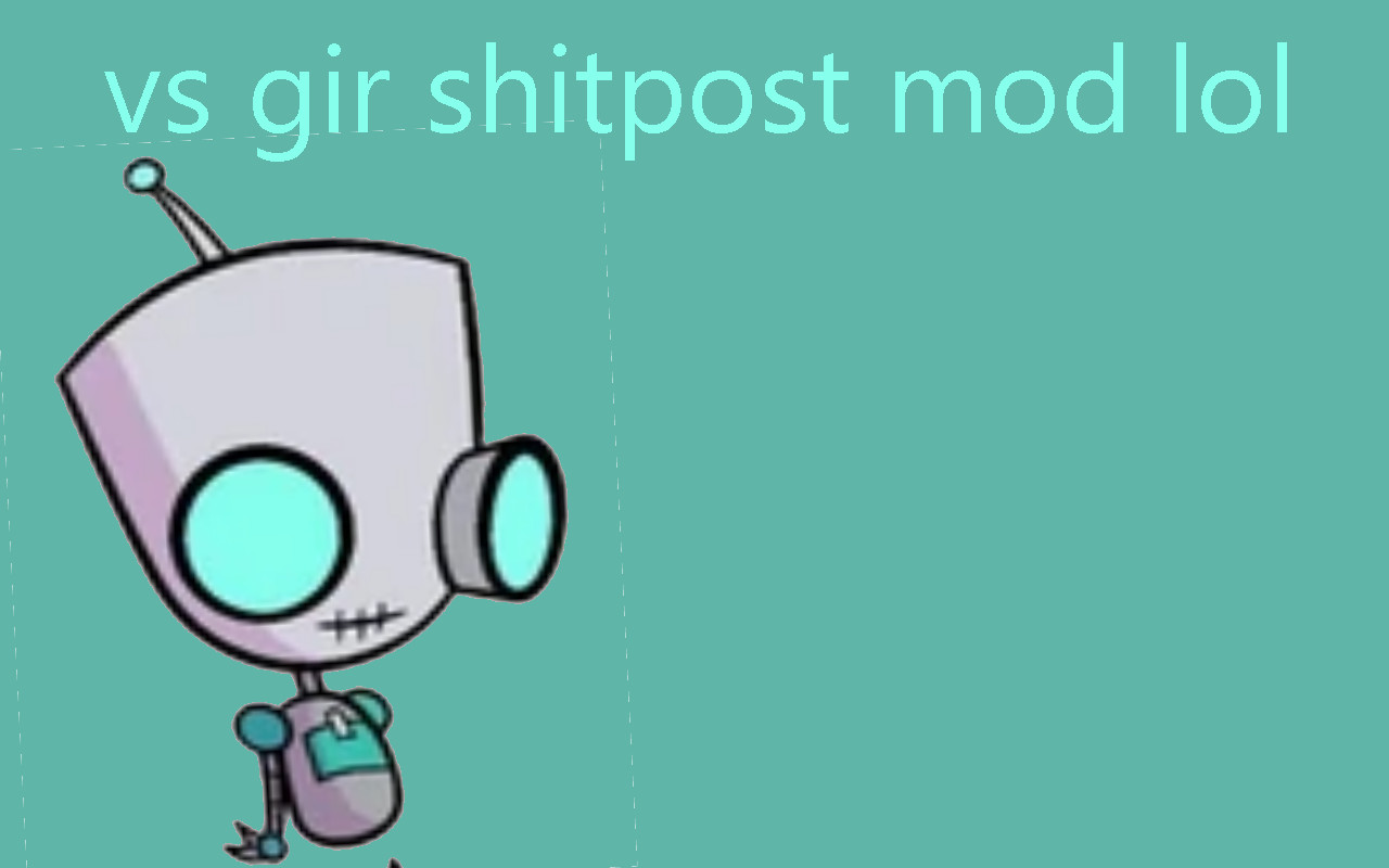 VS Gir (Invader Zim FNF Shitpost Mod) Work In Progress for Friday Night ...