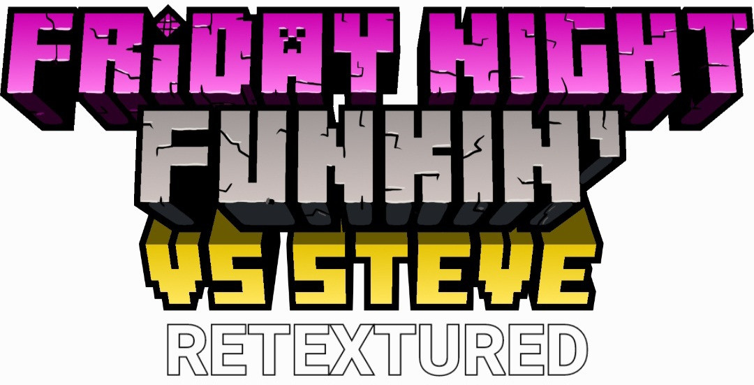 Friday night funkin vs Steve RETEXTURED Work In Progress for Friday ...