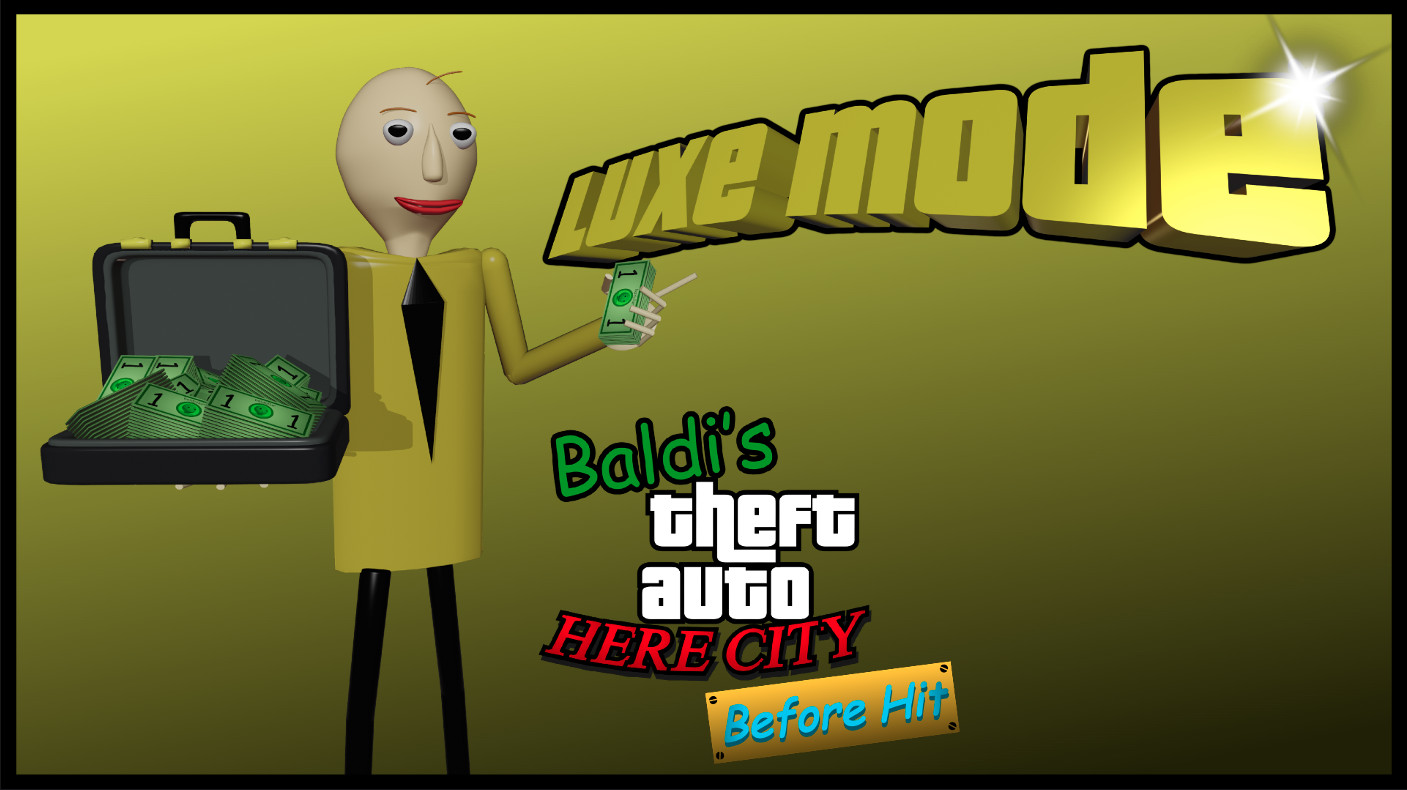 Baldi's Theft Auto Here City: Before Hit Work In Progress for Baldi's ...
