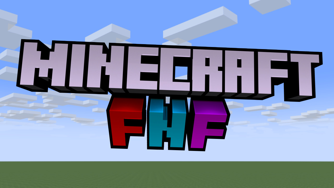Minecraft FNF Edition [Friday Night Funkin'] [Works In Progress]