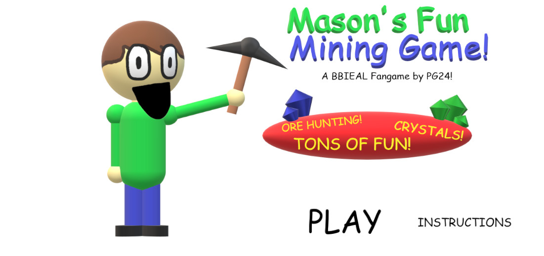 [SENSITIVE CONTENT] Mason's Fun Mining Game! Work In Progress for Baldi ...