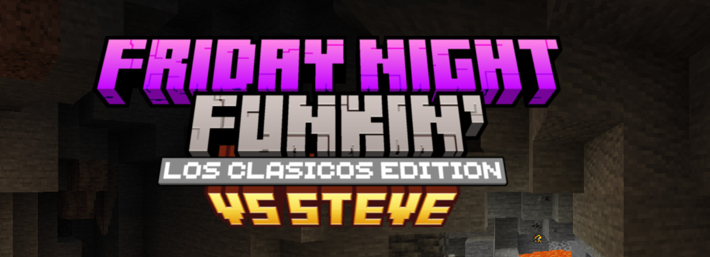 FNF Vs Steve Los Clásicos Edition [V1/DEMO] Work In Progress for Friday ...