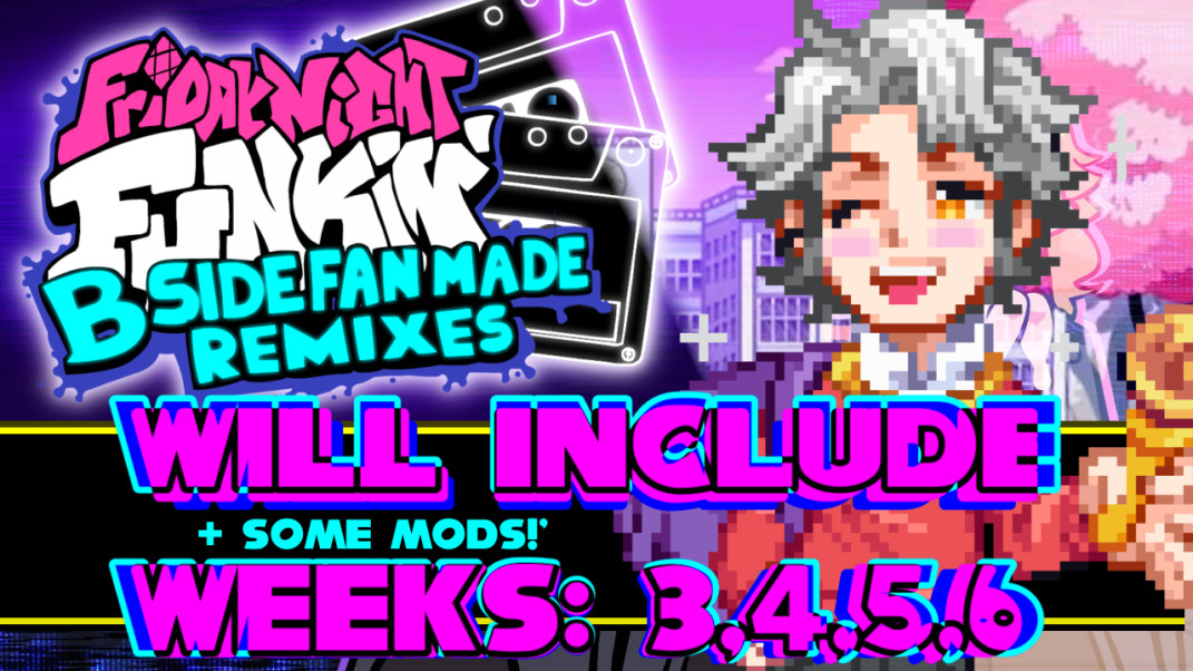 [WIP] FNF B-Side Redux: Fan-Made Remixes (V1) Work In Progress for ...