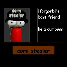 Iforgorbi & Corn Stealer's House full of BULLSHIT Work In Progress for ...