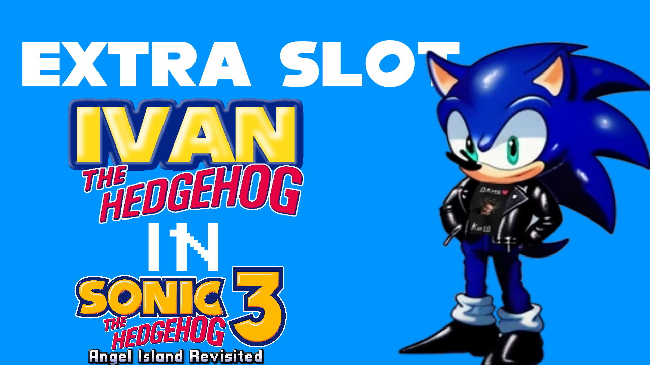 Extra Slot Ivan the Hedgehog Work In Progress for Sonic 3 A.I.R ...