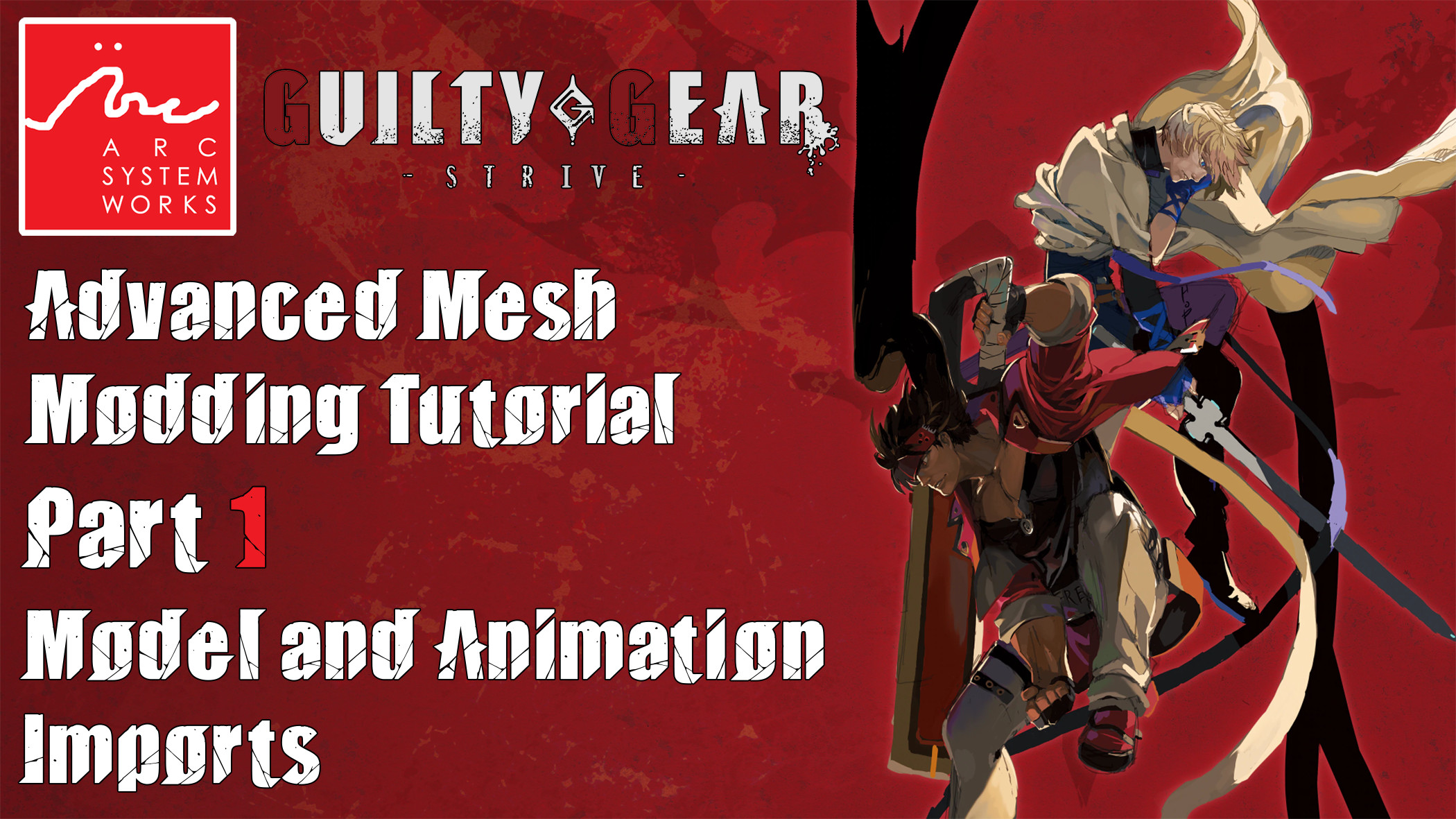 Complex Mesh Modding Guide Work In Progress for GUILTY GEAR -STRIVE- | GGST Works In Progress