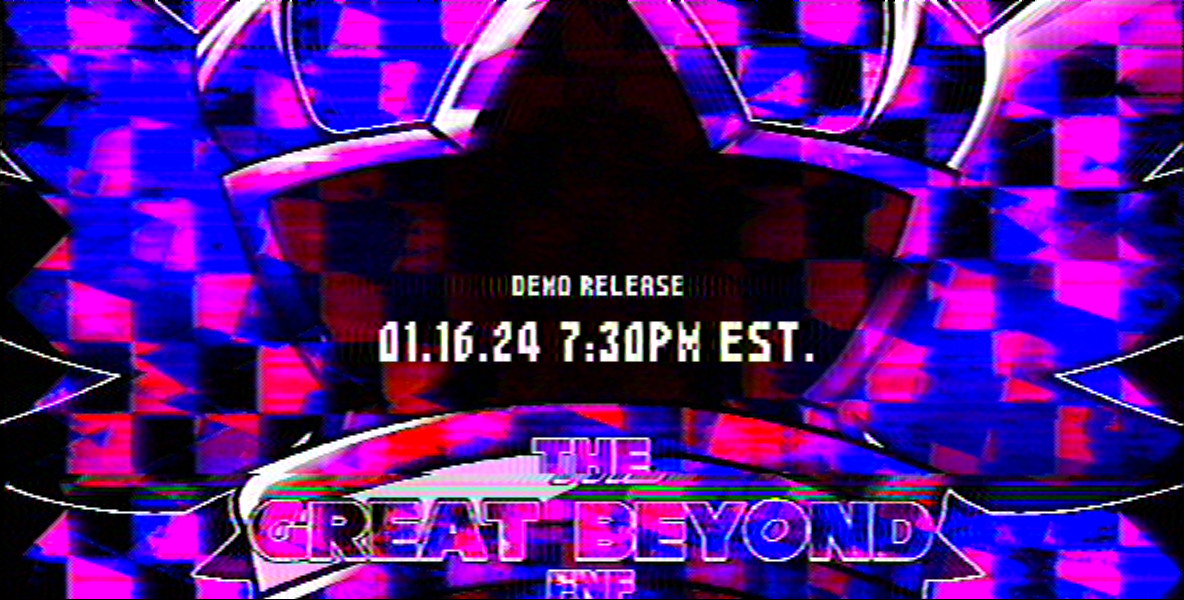 FNF: THE GREAT BEYOND Work In Progress for Friday Night Funkin' | FNF Works In Progress