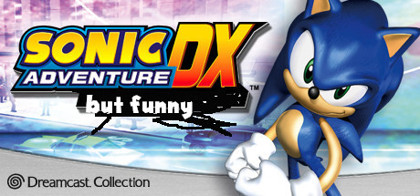 SADX but funny Work In Progress for Sonic Adventure DX | SADX Works In ...