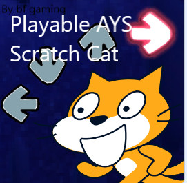 Playable AYS Scratch Cat (My Take) Work In Progress for Friday Night ...