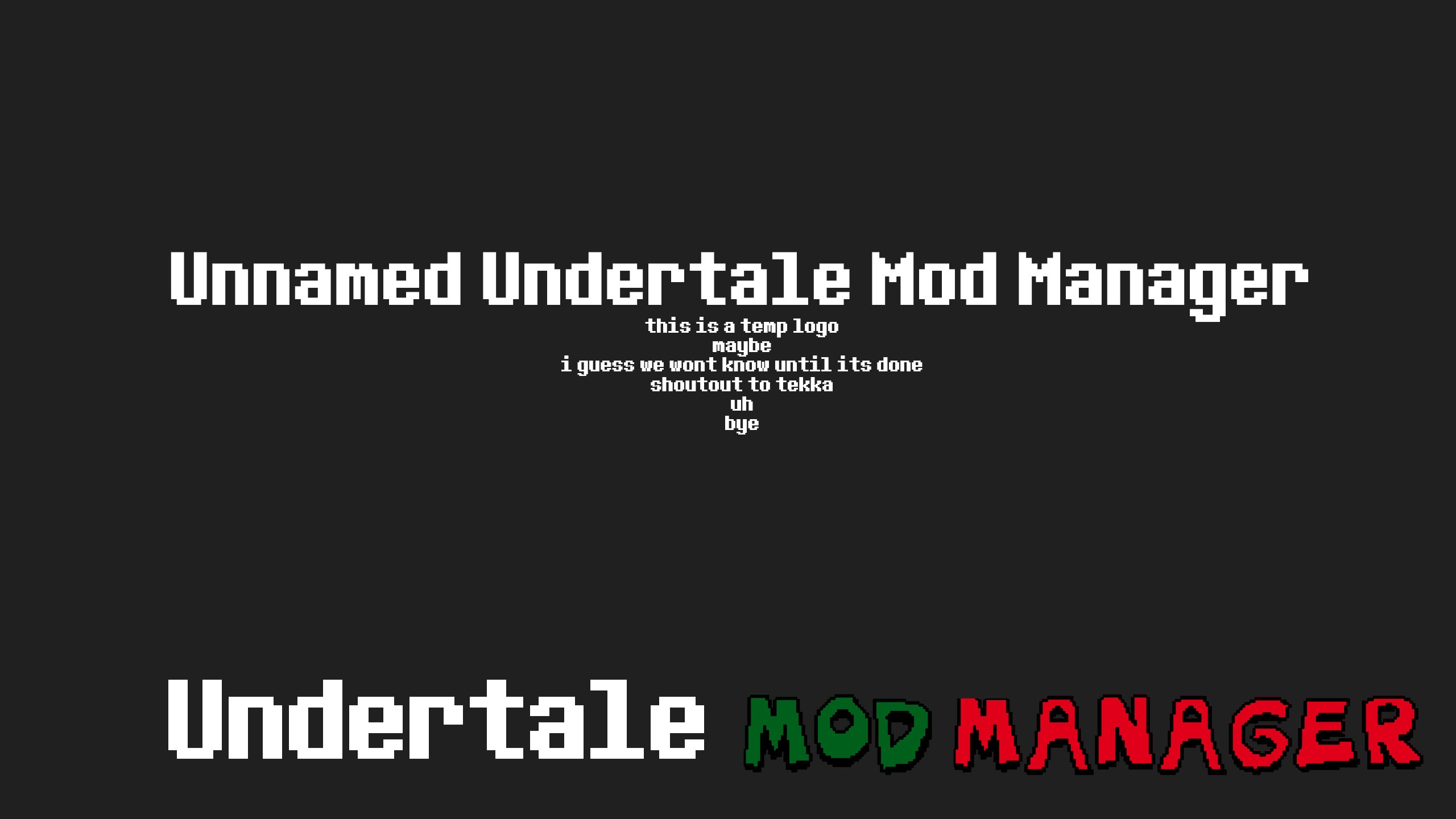 Unnamed Undertale Mod Manager Work In Progress for UNDERTALE ...