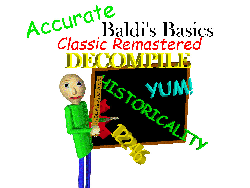 Nearly Accurate BBCR Decompile [WIP Page] Work In Progress for Baldi's ...