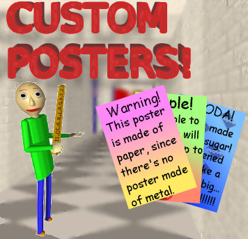 I want more posters Work In Progress for Baldi's Basics | Baldi Works ...