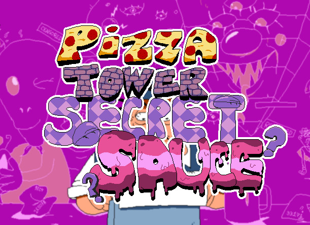 Pizza Tower: Secret Sauce Work In Progress for Pizza Tower | PT Works ...