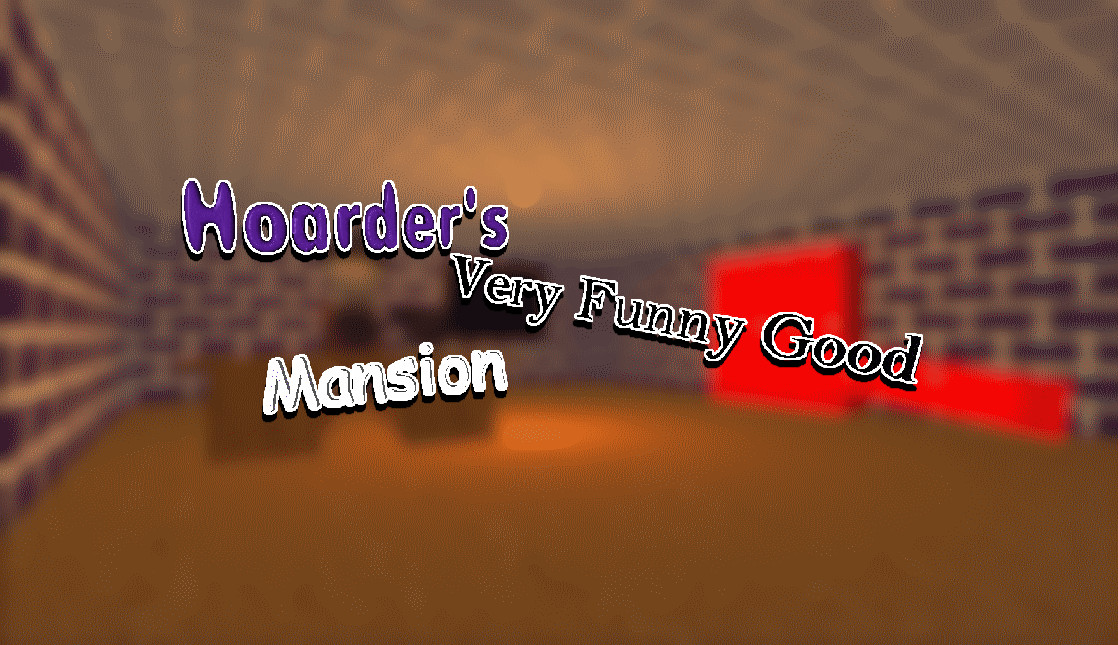 Hoarder's Very Funny Good Mansion Work In Progress for Baldi's Basics ...