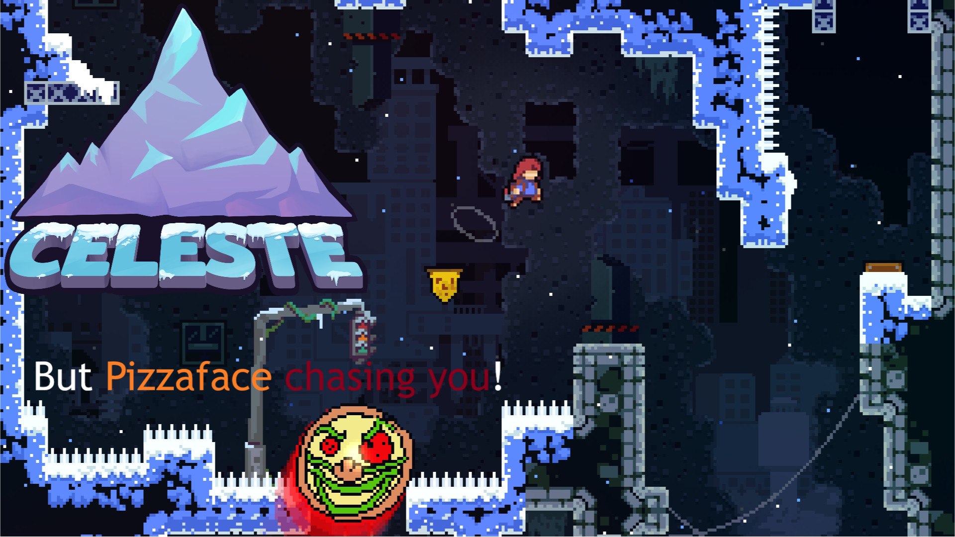 Celeste, but Pizzaface chasing you Work In Progress for Celeste ...
