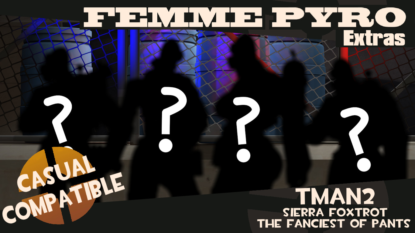 Femme Pyro Renovation REVAMP EXTRAS Work In Progress for Team Fortress ...