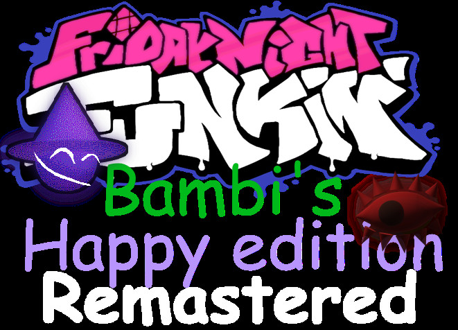 FNF Bambi's Happy edition Remastered Work In Progress for Friday Night ...