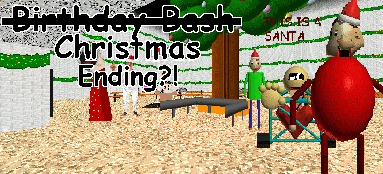 Baldi's Christmas Party (OUT) Work In Progress for Baldi's Basics ...