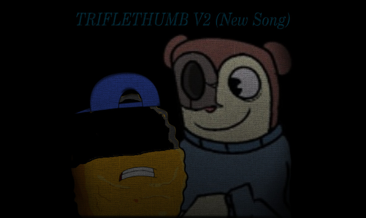 TRIFLETHUMB V2 (New Song) (Completed) Work In Progress for Friday Night ...