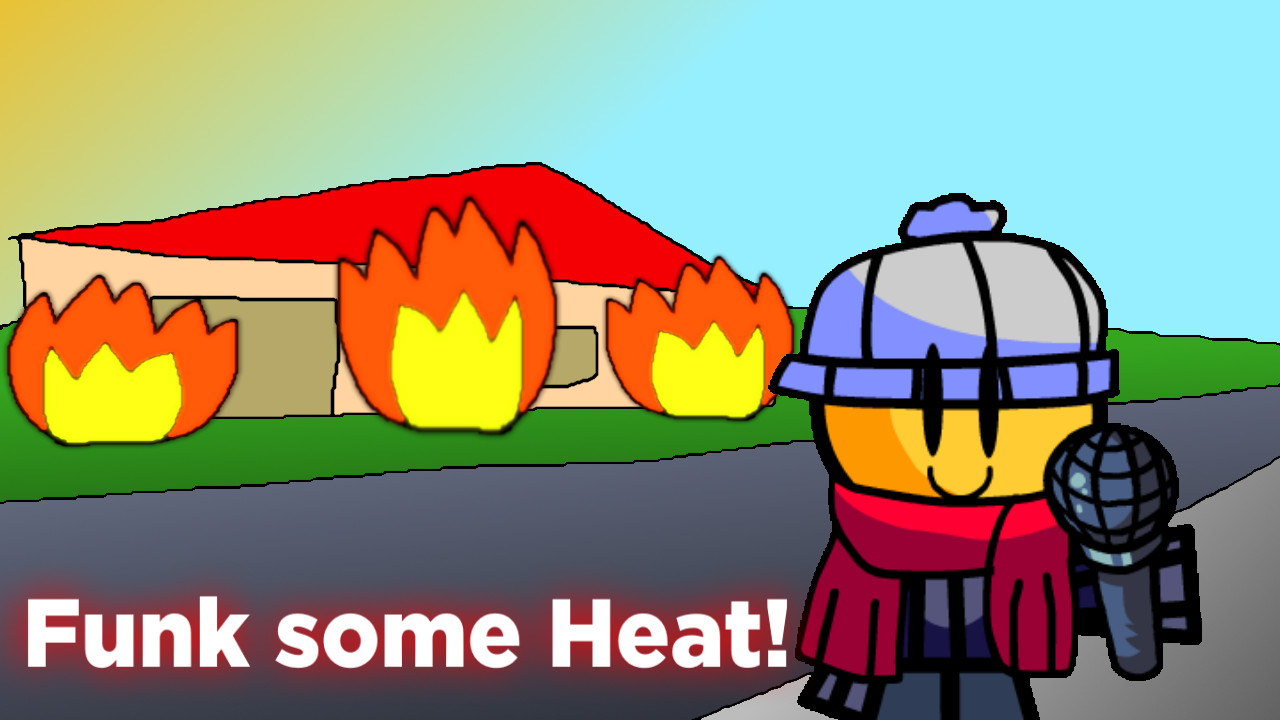 Funk some Heat (a Need More Heat FNF Mod) Work In Progress for Friday ...