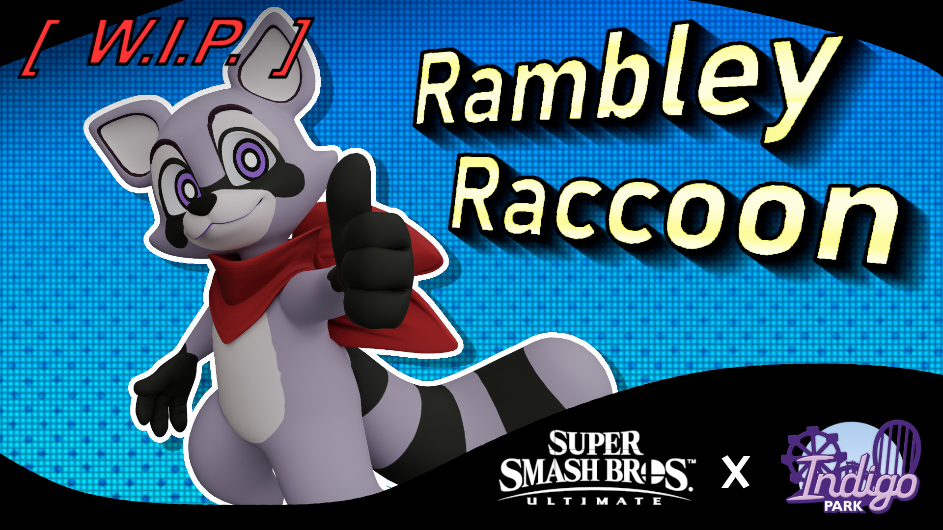 [WIP] Rambley the Raccoon Work In Progress for Super Smash Bros. Ultimate | SSBU Works In Progress