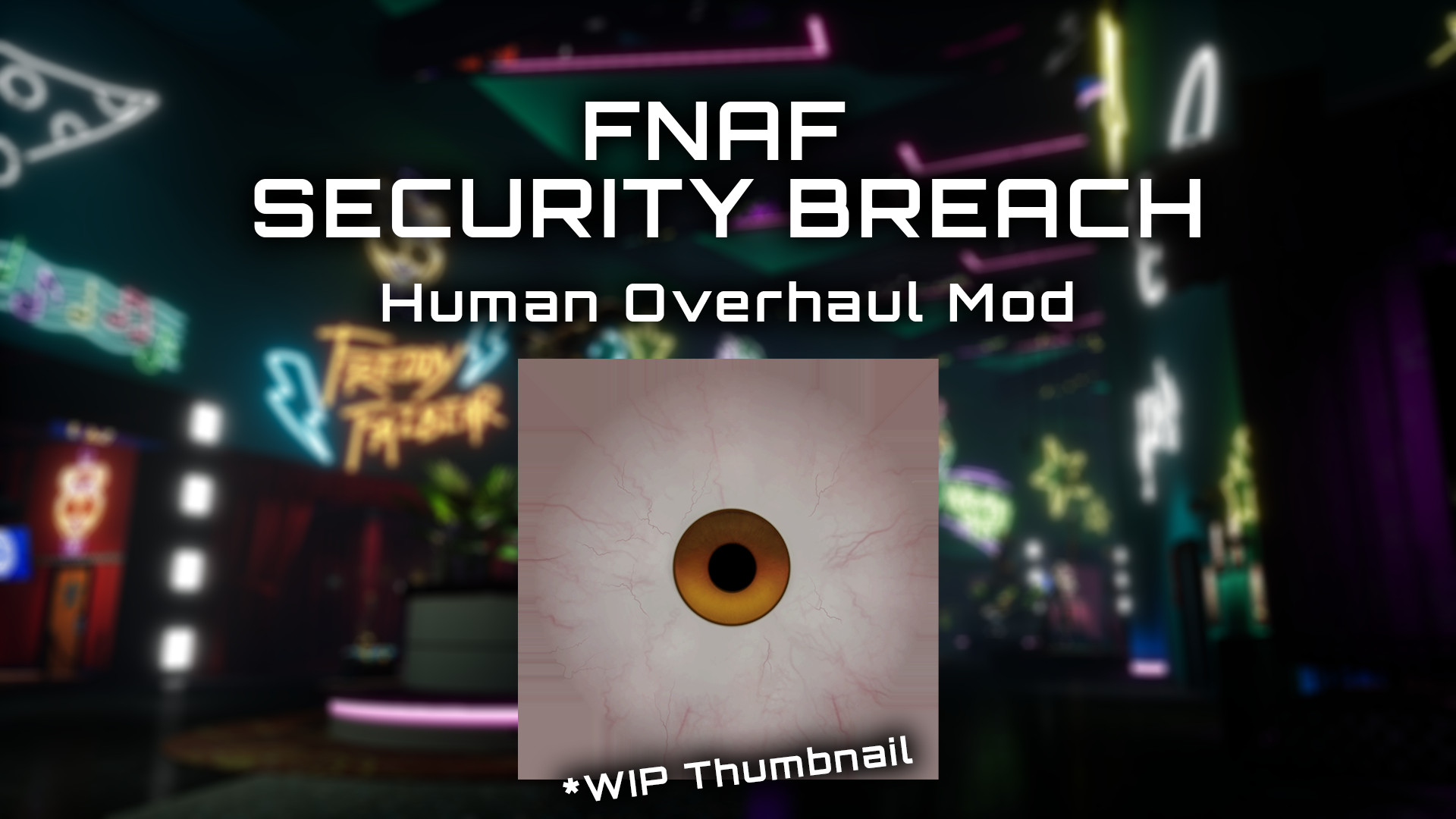 Human Overhaul Work In Progress for Five Nights at Freddy's: Security ...